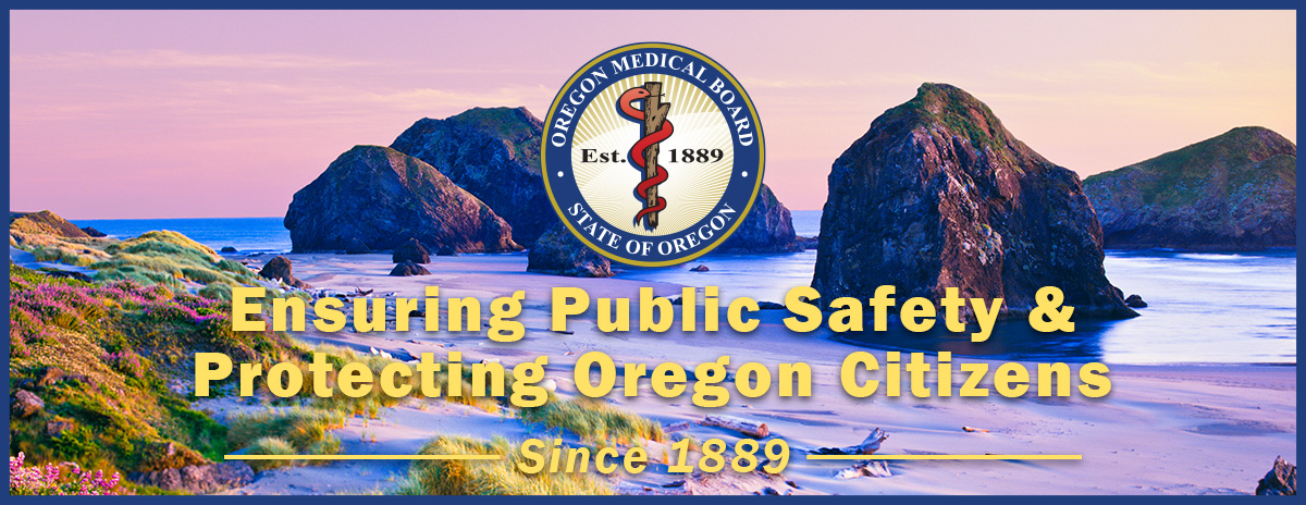 Oregon Medical Board : Agency Overview and Mission : About Us : State ...